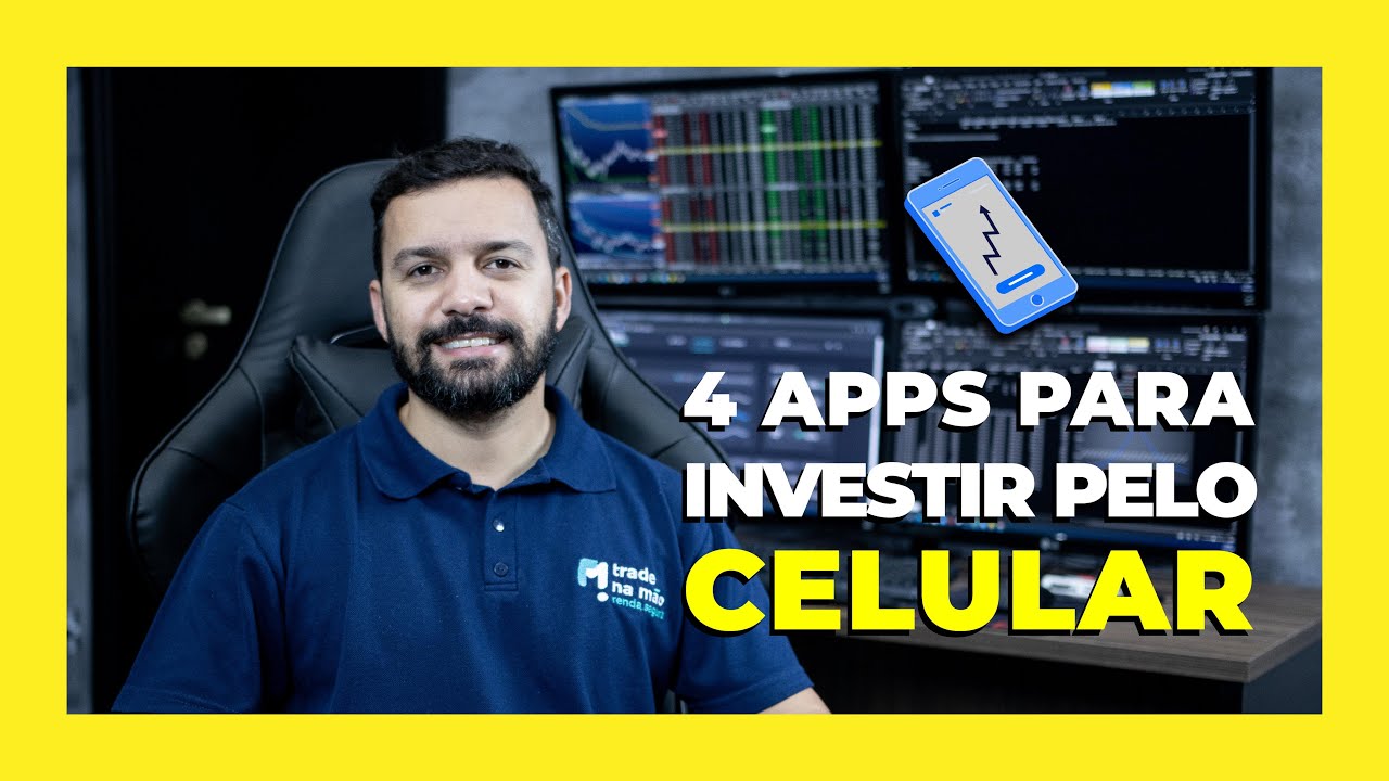 4 APPS para INVESTIR que não podem FALTAR no seu CELULAR - YouTube