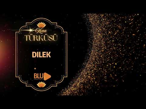 DİLEK - İsim Özel Kına Ağıt Türküsü