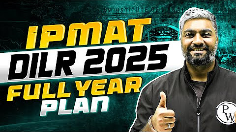 IPMAT DILR 2025 Full Year Plan - YouTube
