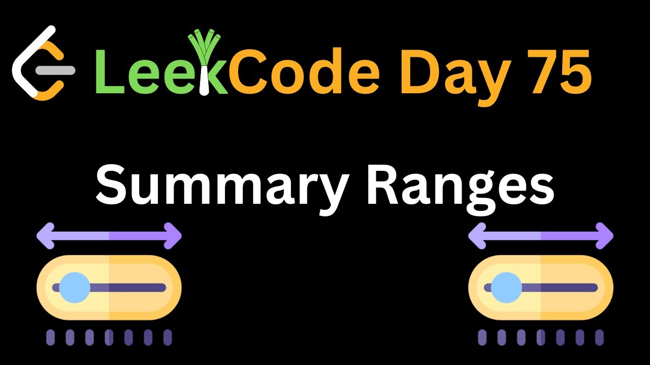 Asmr Leetcode Summary Ranges Day 75 Coding Chill Youtube 6676