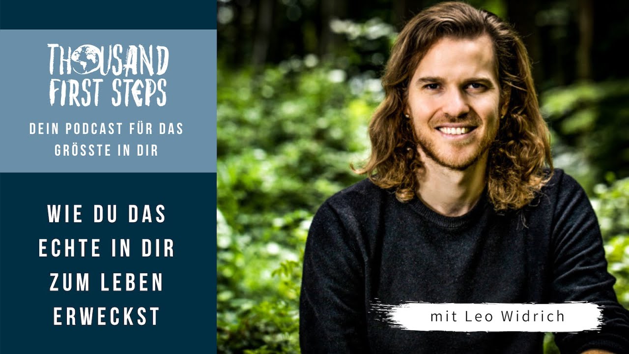 Wie du das ECHTE in dir zum LEBEN erweckst | Interview mit Leo Widrich - YouTube