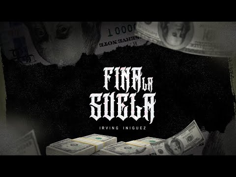Fina La Suela - Irving Iniguez (Lyric Vídeo) - YouTube