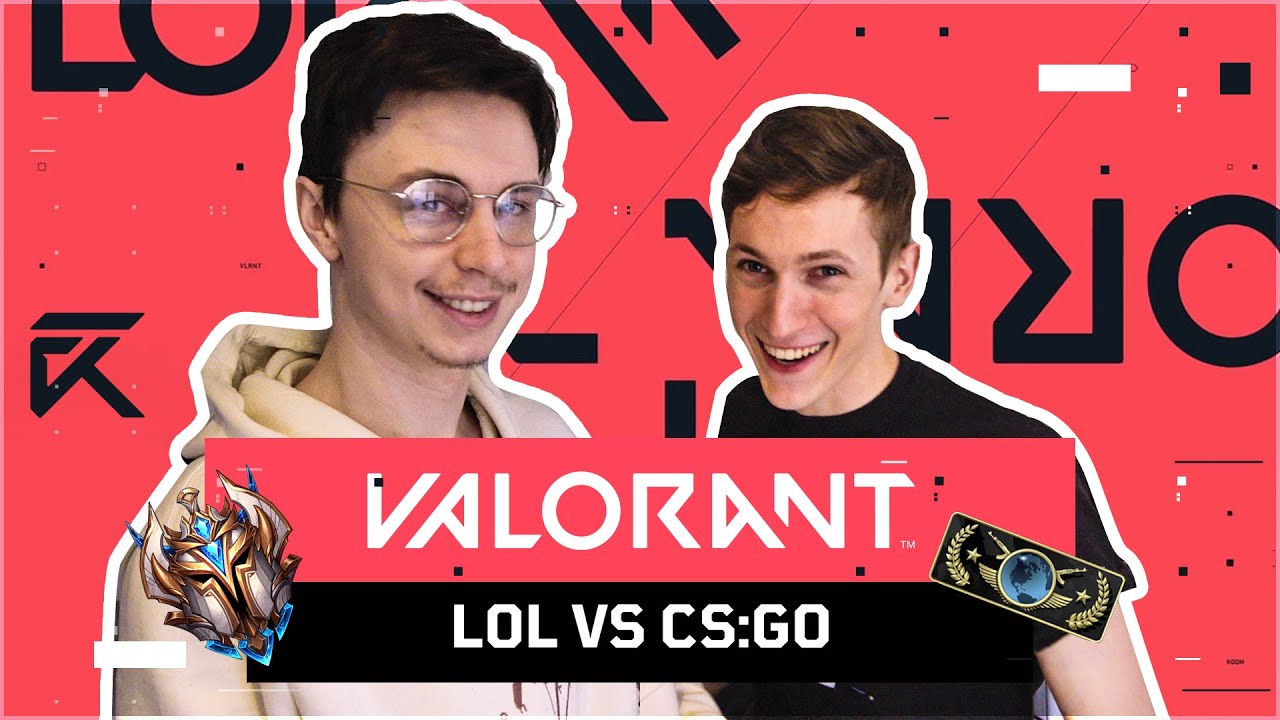 League of Legends Pro VS CS:GO Pro | VALORANT Gameplay - YouTube
