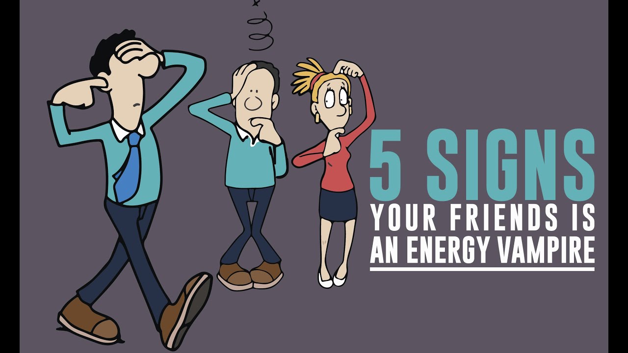5 Signs Your Friends Are Draining Your Energy: Guarding Yourself From ...