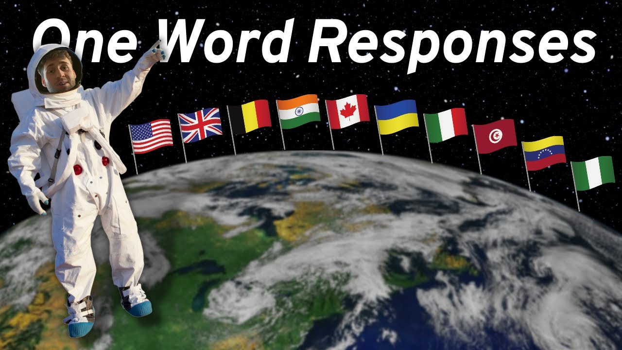 One Word Responses to Questions (From all over the Globe) - YouTube