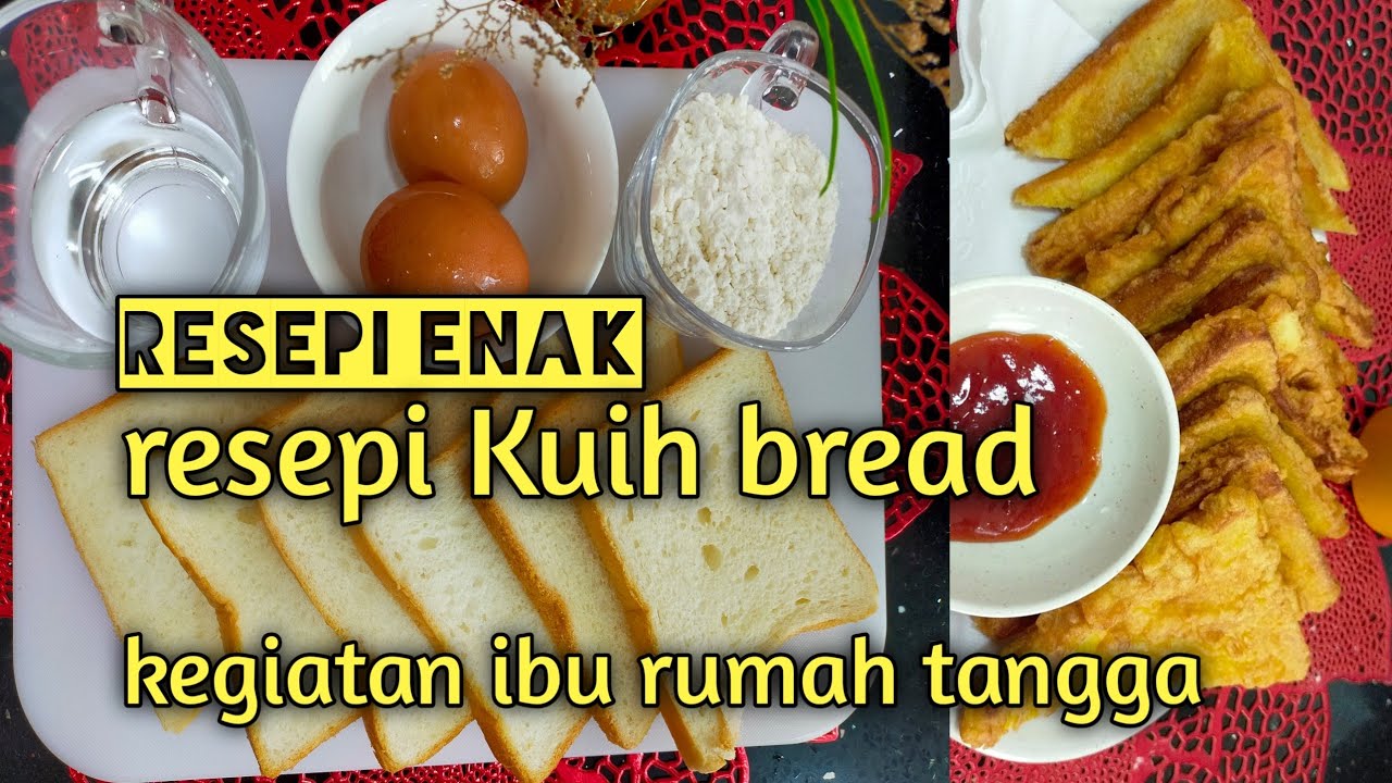 RESEPI ENAK | RESEPI KUIH BREAD | MUDAH SEDAP ! TAK PAYAH PUSING FIKIR ...
