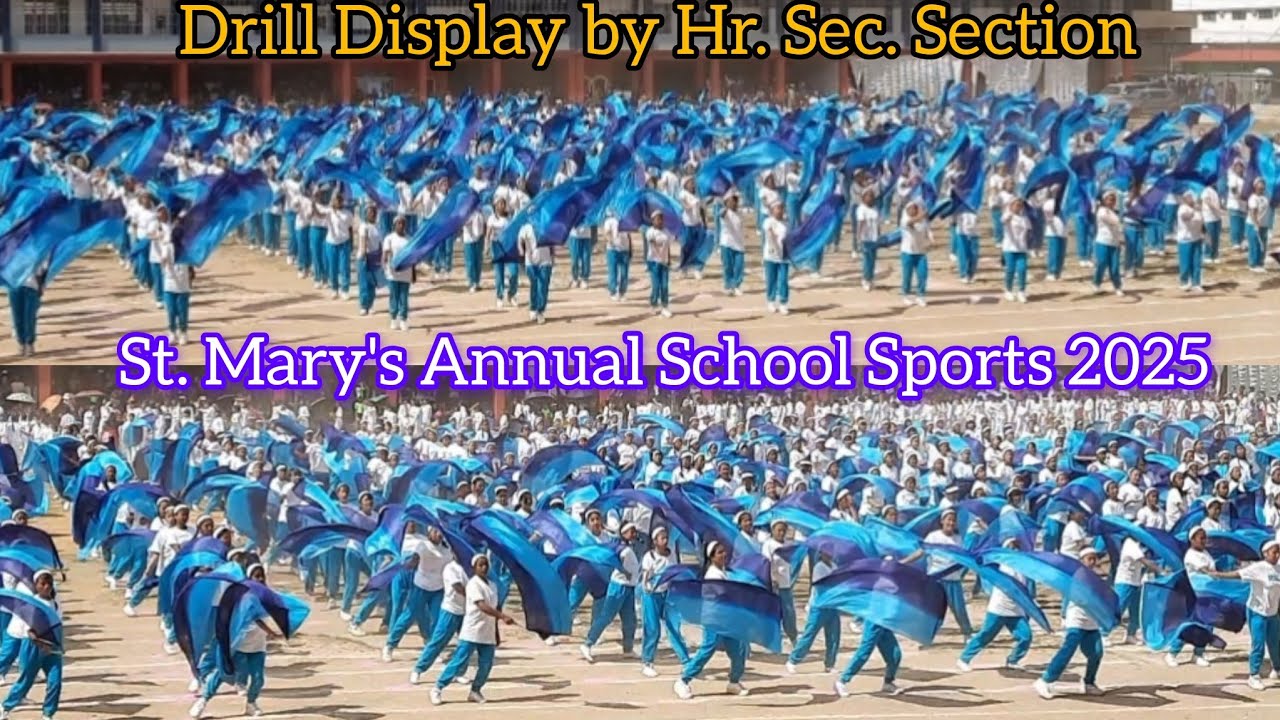 Drill Display by Hr. Sec. Section || St. Mary's School Annual Sports ...