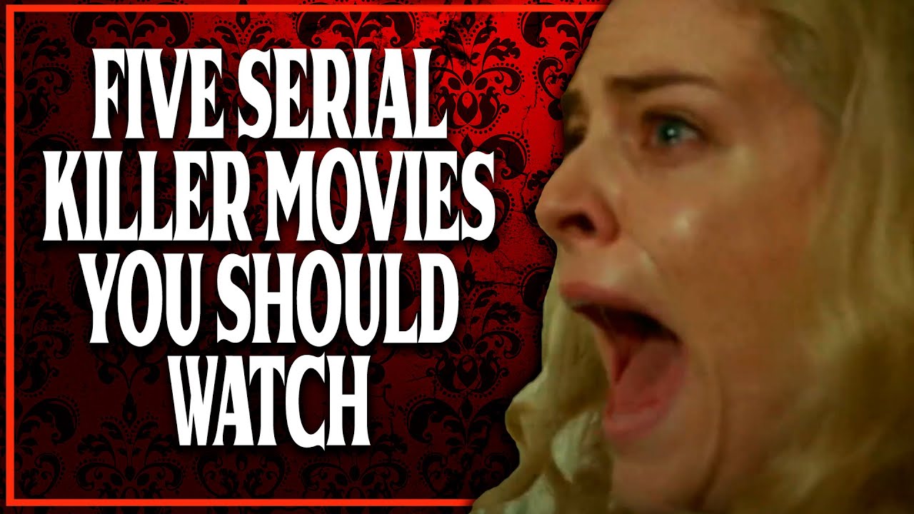 5 Chilling Serial Killer Movies You Need to Watch This Weekend - YouTube