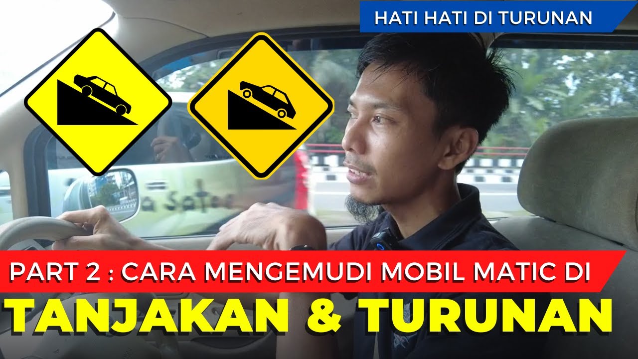 Cara mengemudi mobil matic di tanjakan dan turunan - YouTube