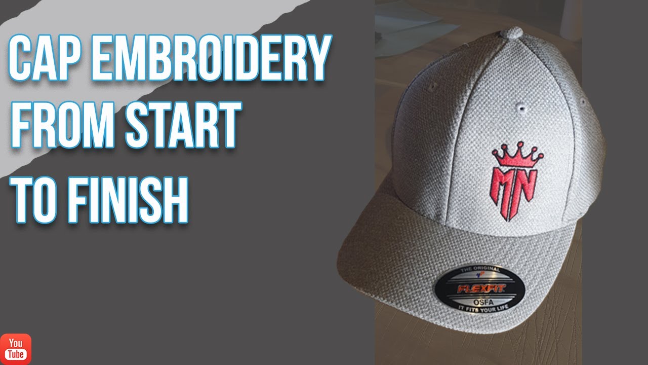 Cap embroidery from start to finish - YouTube