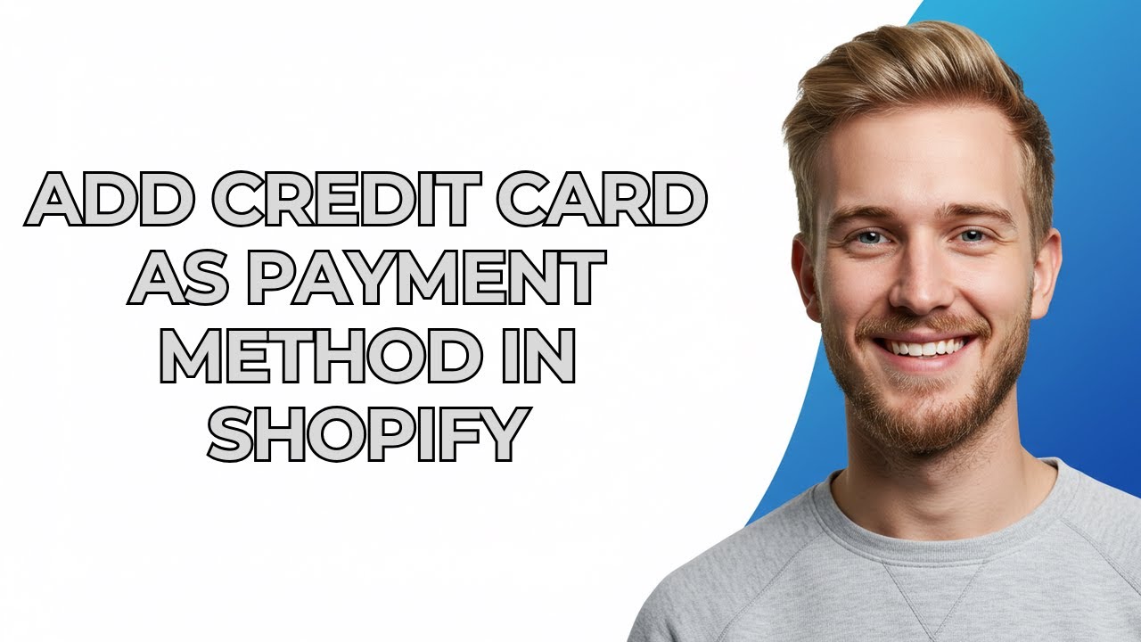 Add Credit Card As Payment Method In Shopify - NEW! Step by Step - YouTube