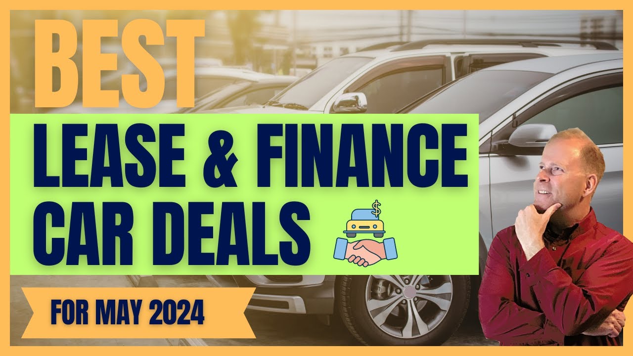 The BEST Vehicle Lease Deals - May 2024 - YouTube