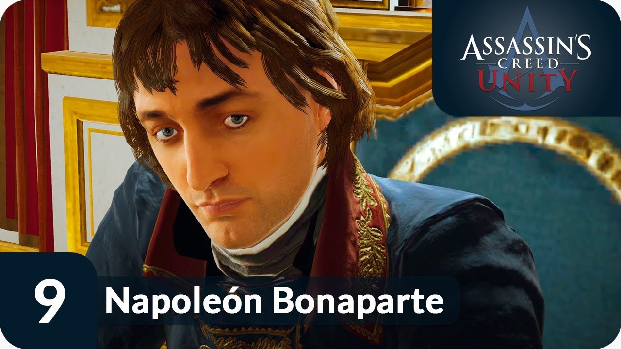 ASSASSIN'S CREED UNITY Cap. 9 Napoleón Bonaparte - YouTube