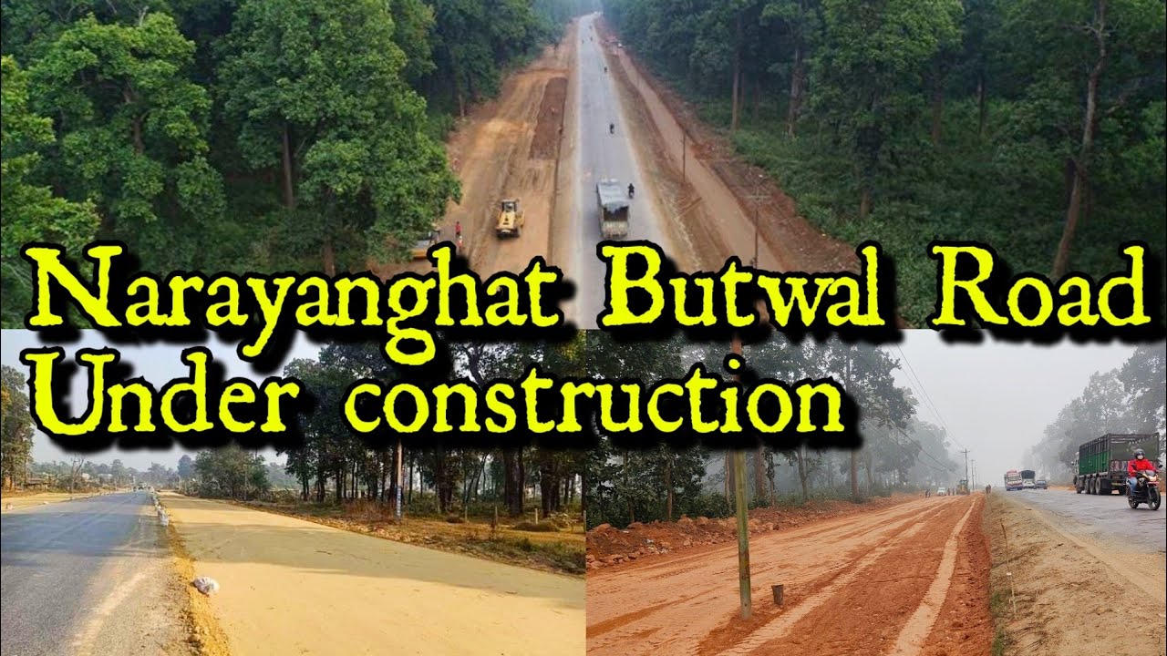 Narayanghat Butwal Highway | Butwal narayangarh road conditions ...