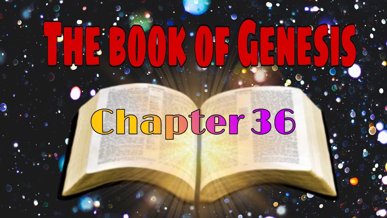 Genesis Chapter 36 #Thebible #kjv - YouTube