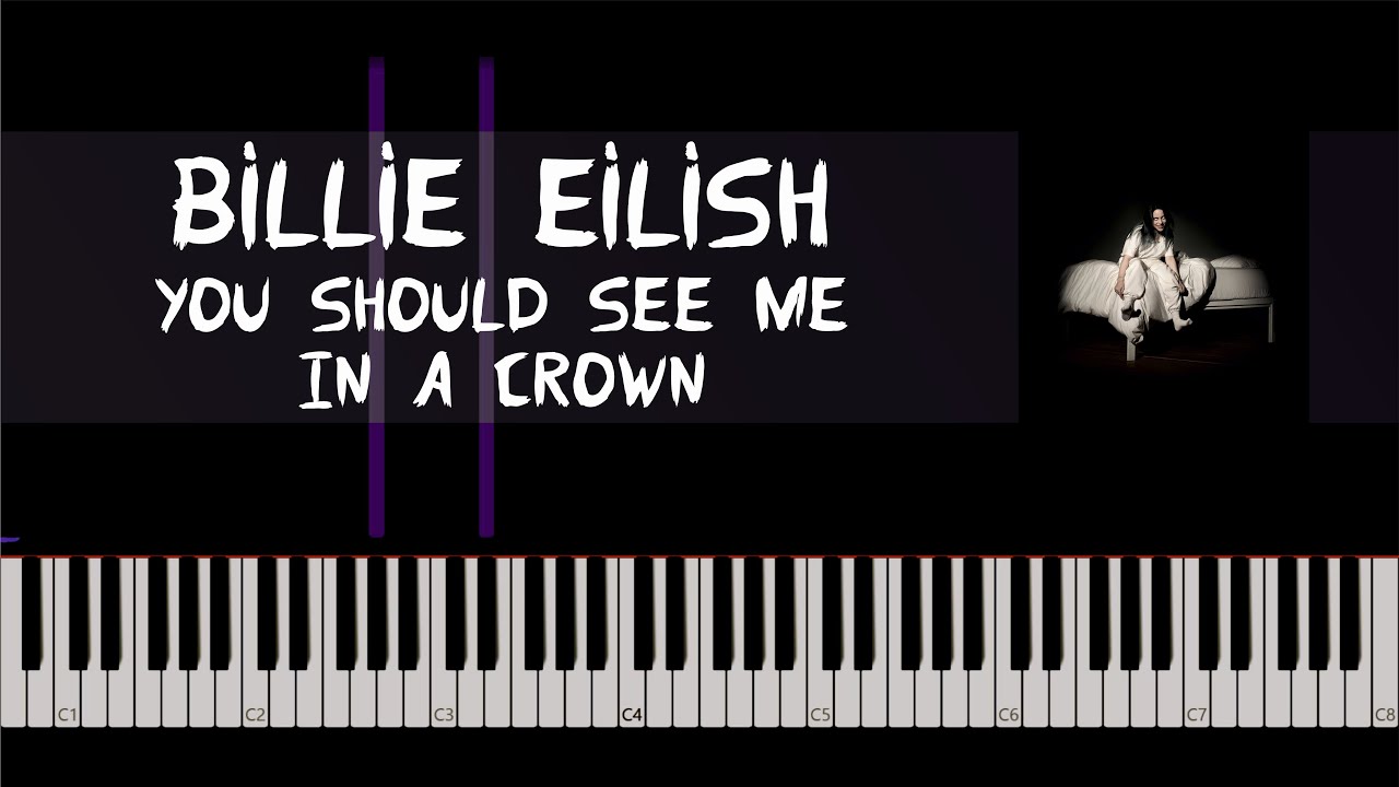 Billie Eilish - You Should See Me In A Crown - Piano Tutorial by ...