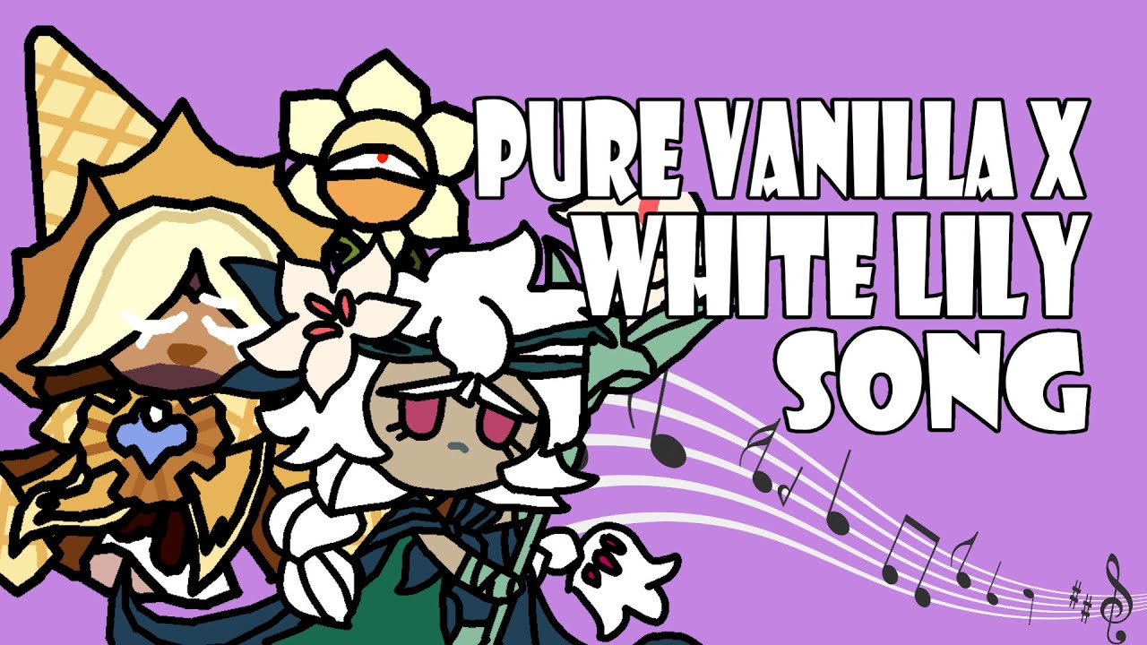 Pure Vanilla X White lily (Cookie Run Kingdom) Official Song - YouTube