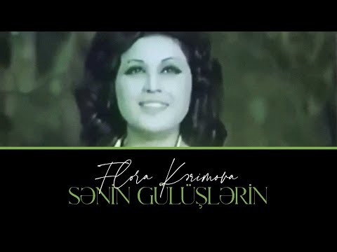 Flora Kərimova — Sənin Gülüşlərin (1963)