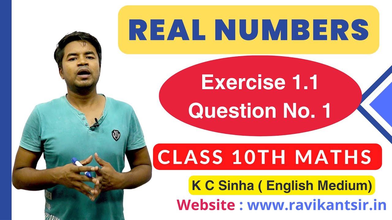 Real Number Exercise 1.1 Question No 1 : K C Sinha Class 10th Math ...