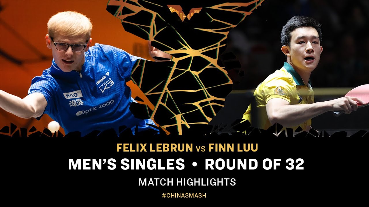 Felix Lebrun vs Finn Luu | MS R32 | China Smash 2024 - YouTube