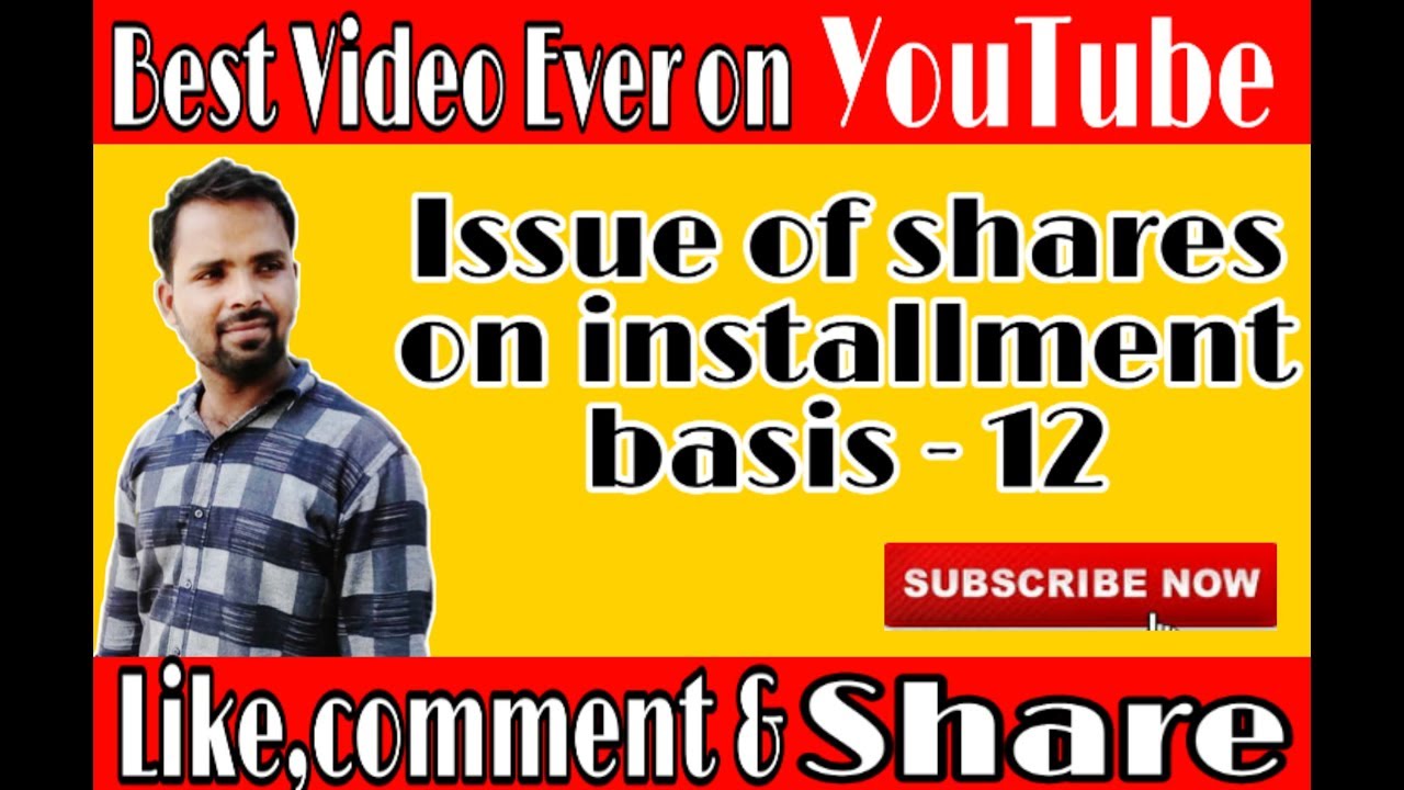 Accounts: Issue of shares on installment basis ( Class- 12) - YouTube