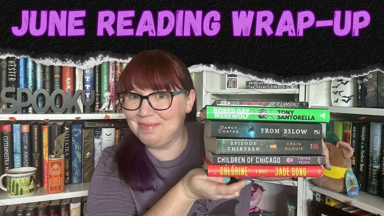 June reading wrap up - YouTube