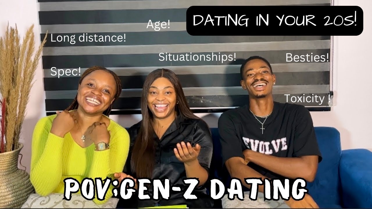 Navigating Gen-Z Dating Trends in Your 20s PT2 - YouTube