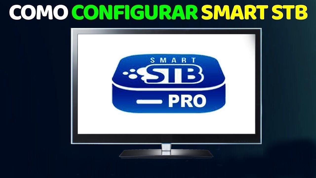 Como Configurar SMART STB atualizado 2021 - YouTube
