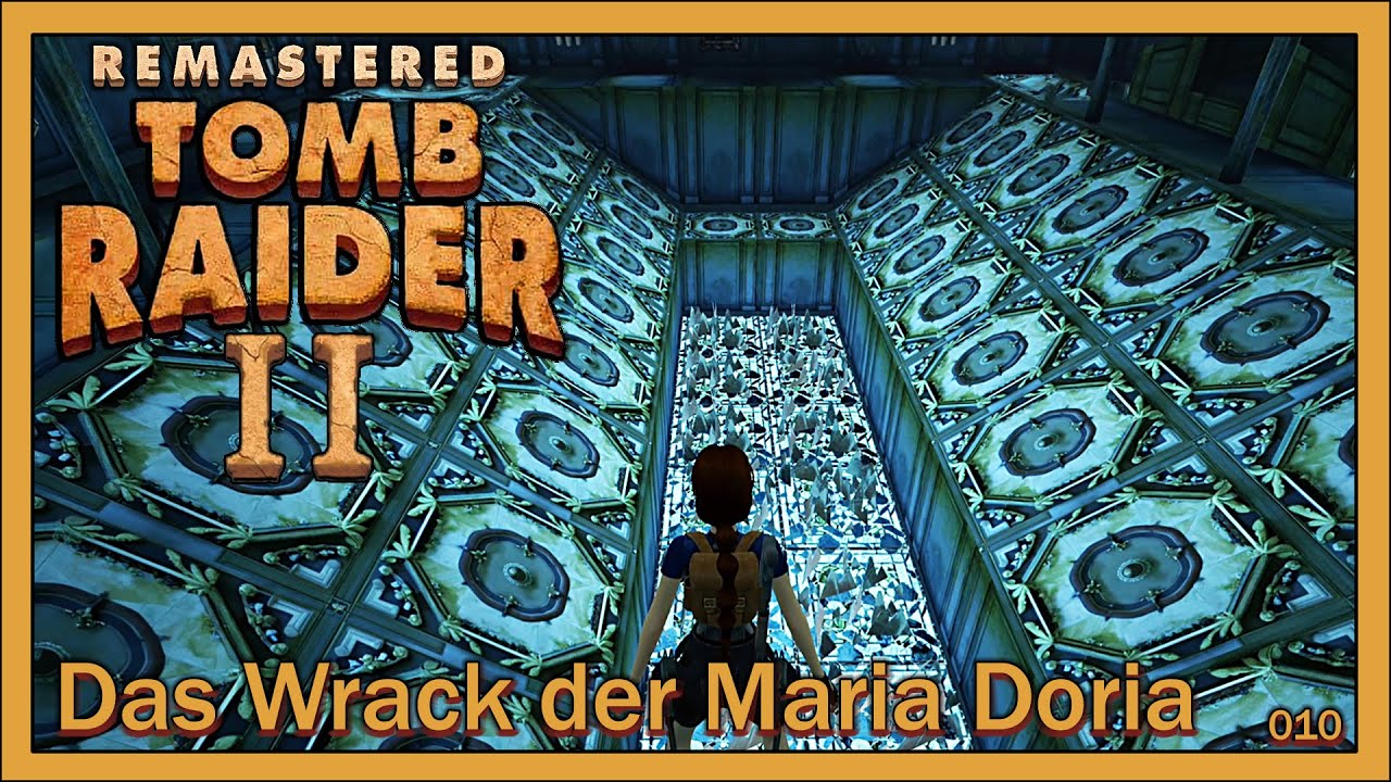 Tomb Raider 2 Remastered [010] Das Wrack der Maria Doria (2/2) [Deutsch ...