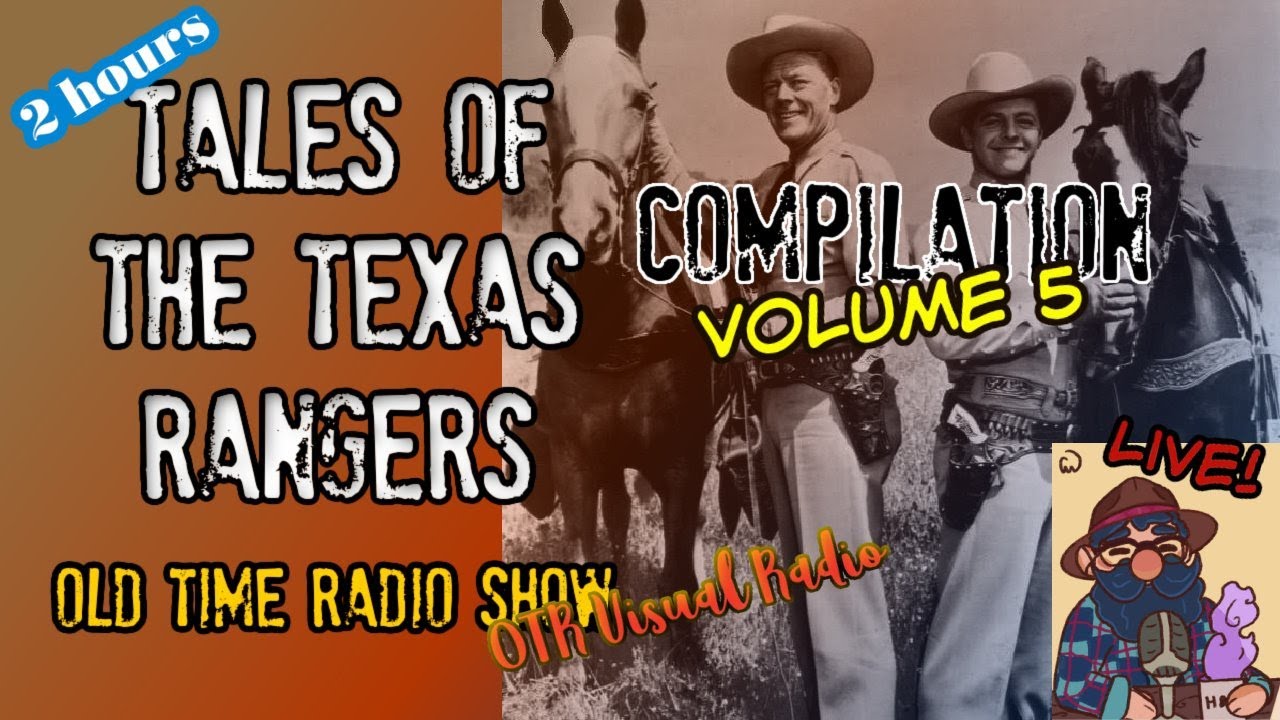 Tales of the Texas Rangers👉OTR Compilation/Episode 5/OTR Visual Podcast ...