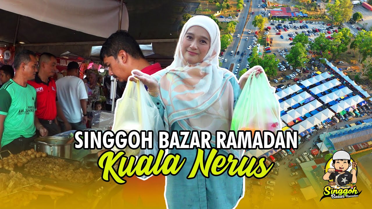 Singgoh Bazaar Ramadan - Episod 7 - Kuala Nerus - YouTube
