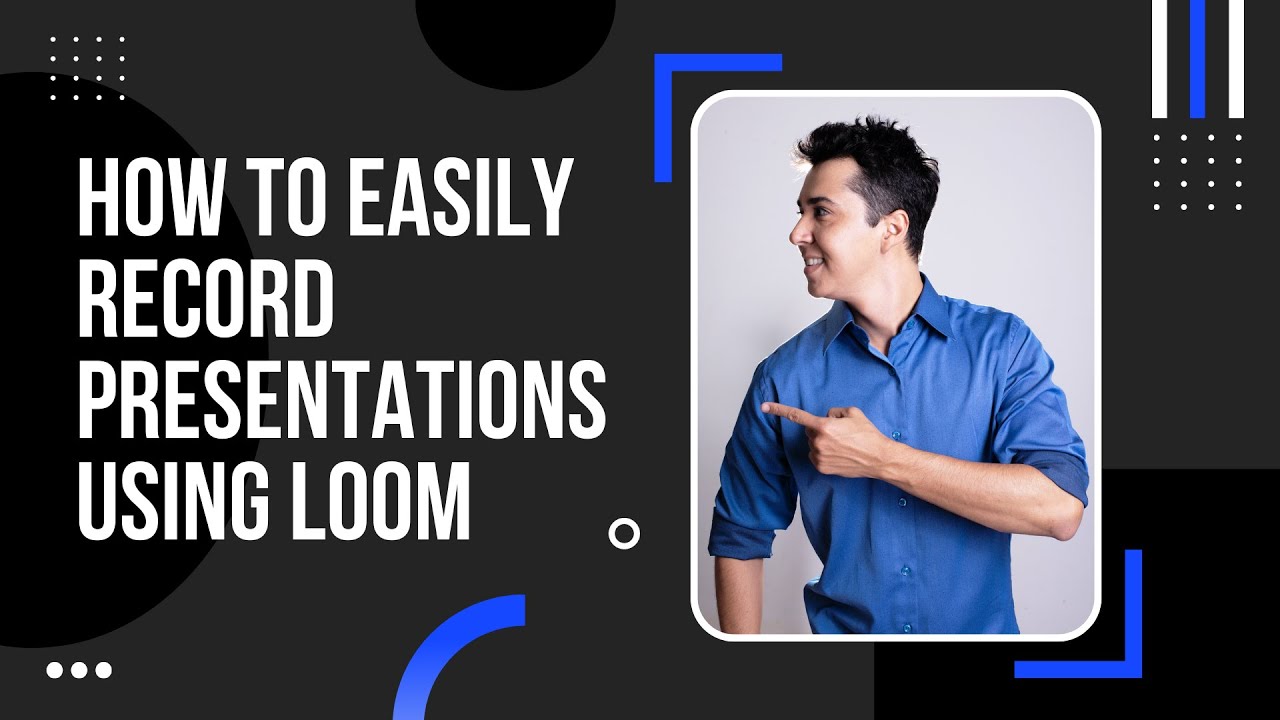 How to record a presentation with Loom | Loom Tutorial - YouTube
