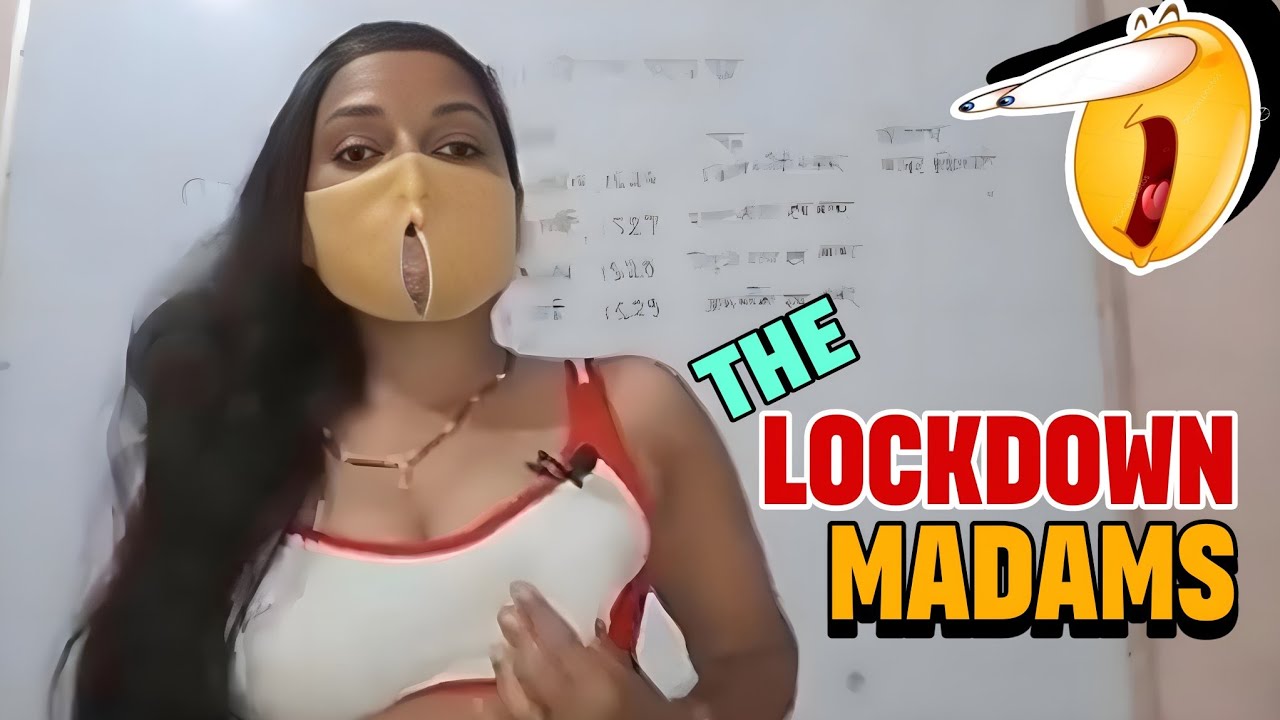 THE LOCKDOWN MADAMS - YouTube