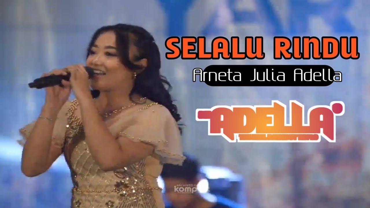 SELALU RINDU - ARNETA JULIA - ADELLA LIVE BANGKALAN MADURA 2023 ...