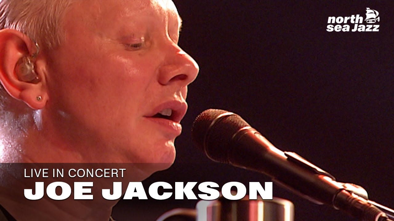 Joe Jackson - In Concert [HD] | Live at the North Sea Jazz Festival ...