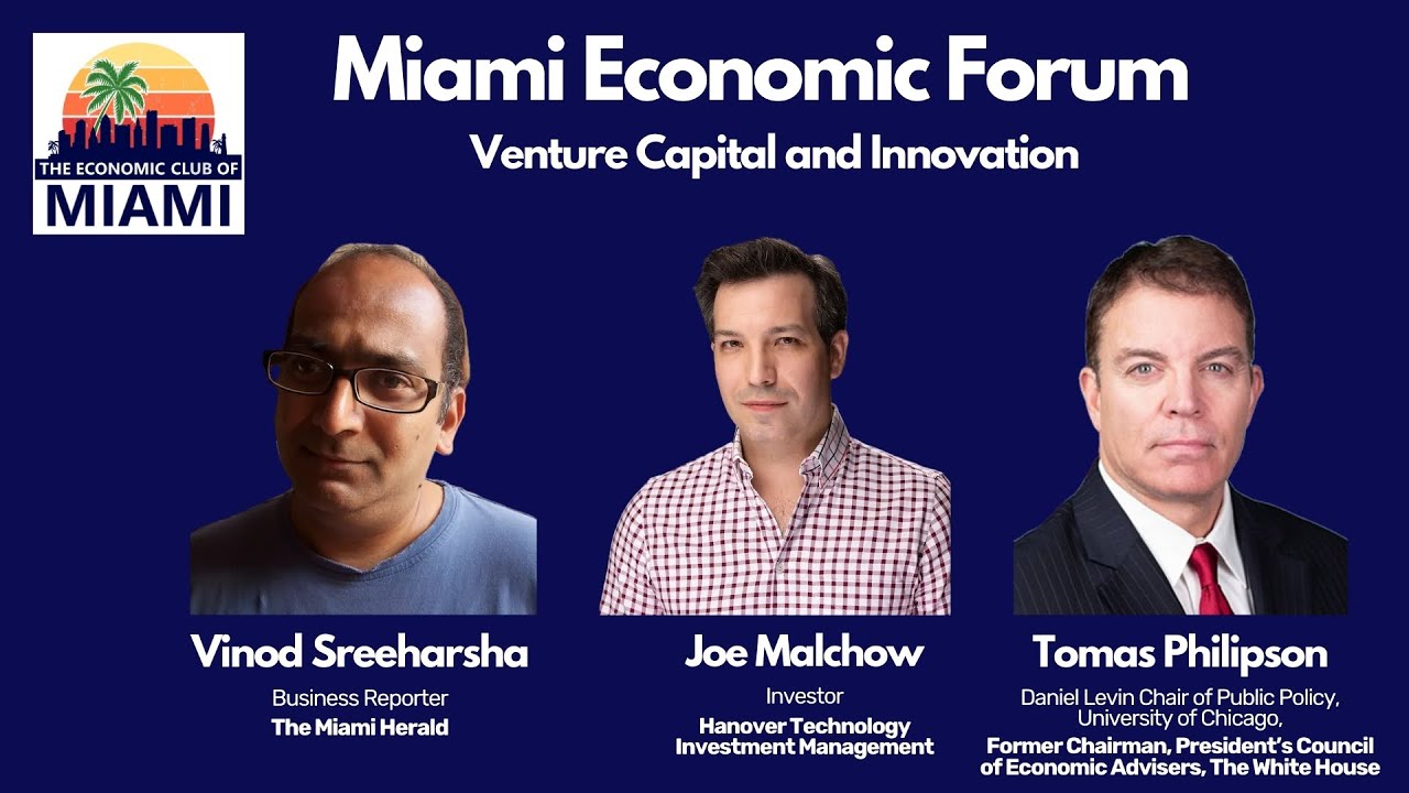 Miami Economic Forum: Venture Capital and Innovation; Vinod Sreeharsha ...