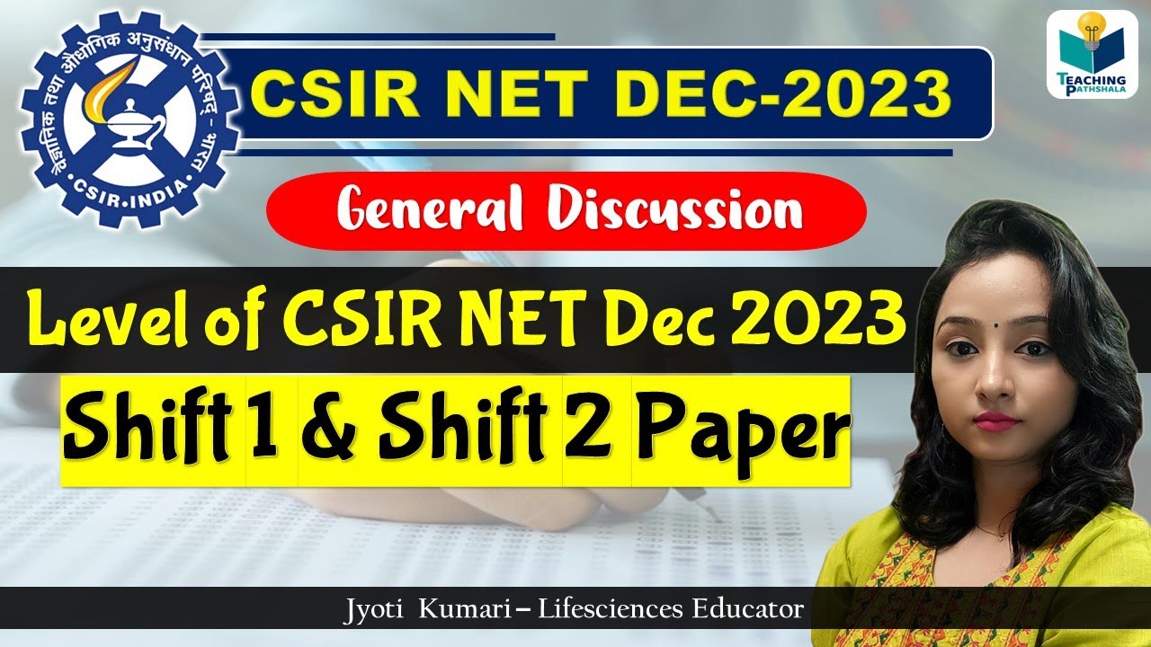 Level of CSIR NET Dec-2023 Shift-1 & Shift-2 Paper | General Discussion ...