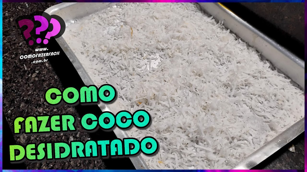 Como fazer coco desidratado - Como desidratar coco fresco - YouTube