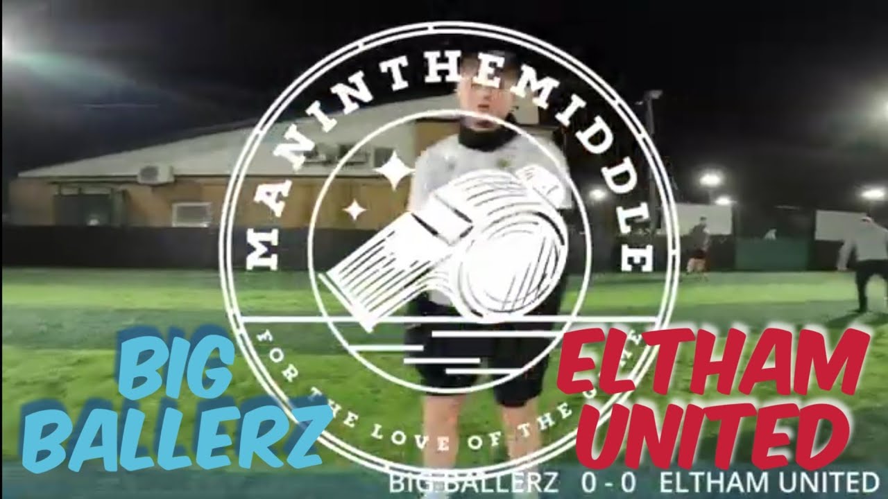 27-01-25 BIG BALLERZ VS ELTHAM UNITED. BEXLEYHEATH 5 A SIDE FOOTBALL ...