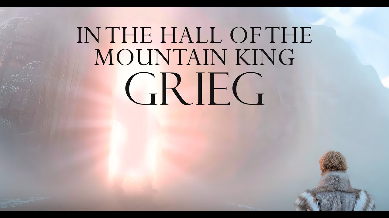 Grieg, In the Hall of the Mountain King [24bit audio, 4K resolution ...