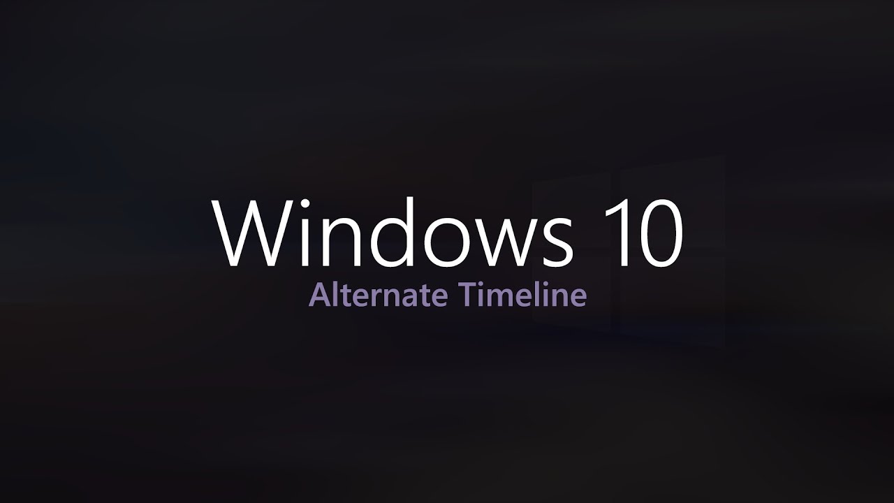 Windows Never Released - Windows 10 (Alternate Timeline) - YouTube