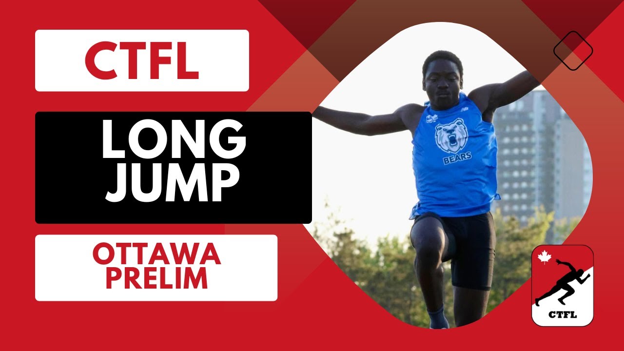 CTFL Champions Battle in the Jumps | CTFL Ottawa Prelim - Long Jump ...