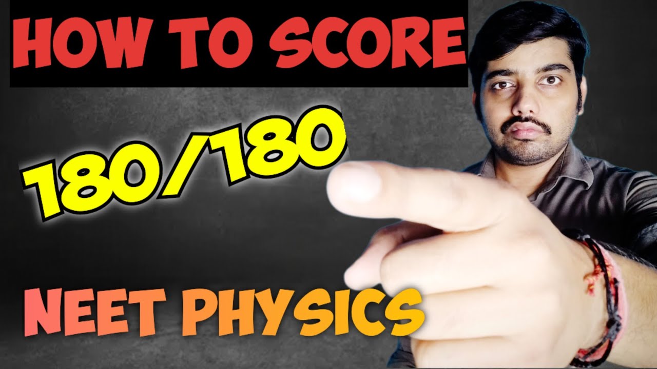 How To Score 100 tile In Physics NEET 2024 180 180 students YouTube how-to-score-100-tile-in-physics-neet-2024-180-180-students-youtube