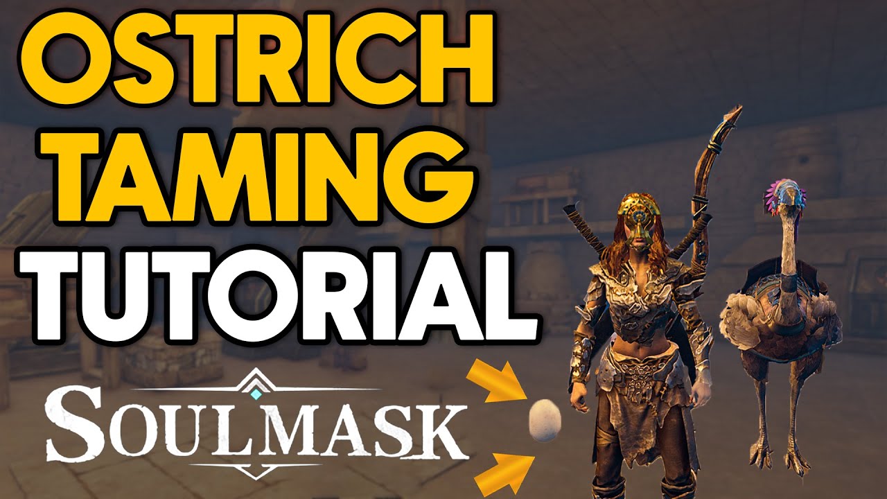 Ultimate Ostrich Taming Guide - How to Tame an Ostrich in Soulmask: 0 ...