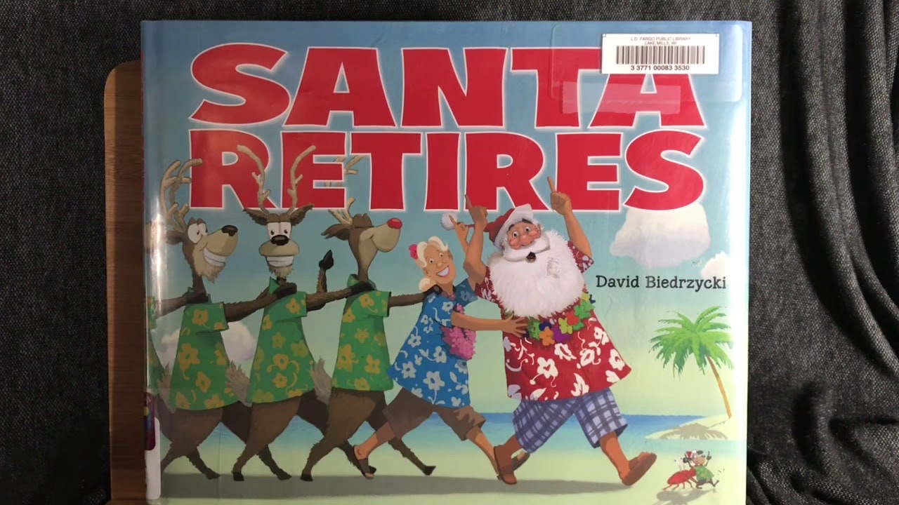 Santa Retires | Read Aloud - YouTube