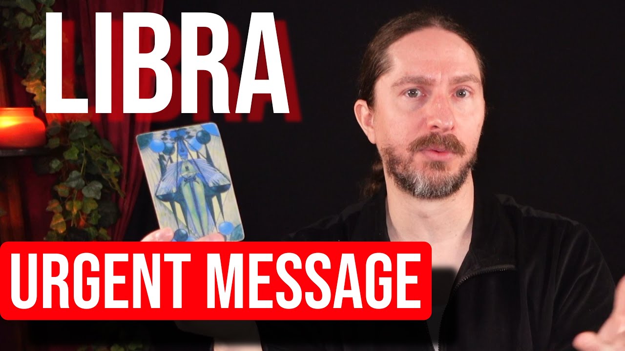 LIBRA - "MAJOR RED ALERT! YOUR WHOLE LIFE IS CHANGING!" TAROT READING ...
