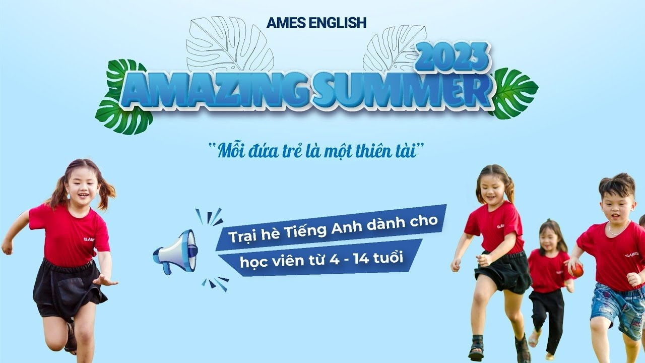 HÀNH TRÌNH AMAZING SUMMER Trại hè tiếng Anh bán trú - YouTube