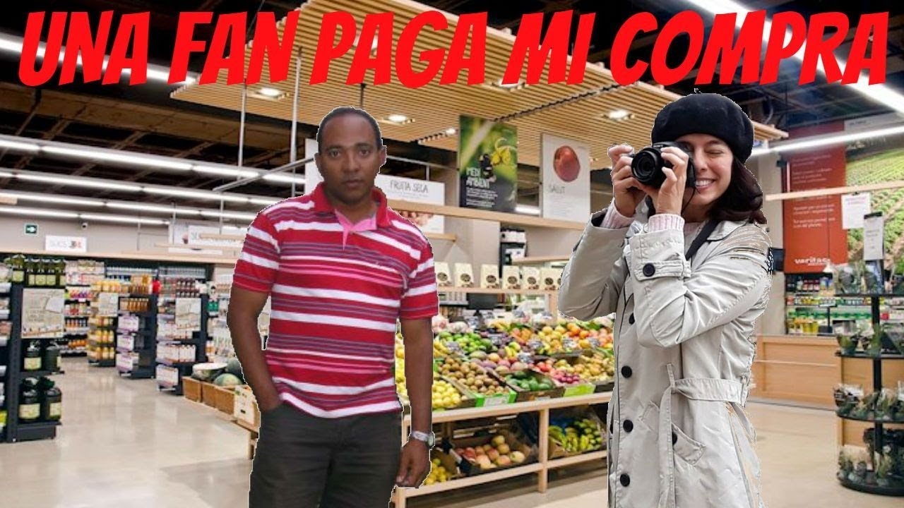 UNA FAN PAGA MI COMPRA (ESPECIAL 2K) - YouTube