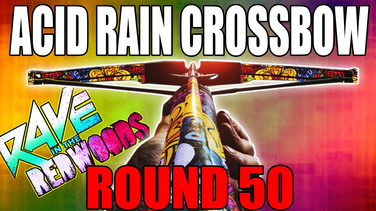 ACID RAIN CROSSBOW On ROUND 50 - RAVE IN THE REDWOODS (INFINITE WARFARE ...