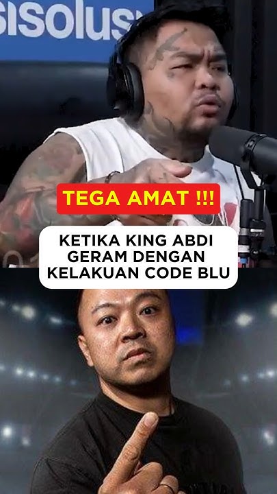 KETIKA KING ABDU GERAM DENGAN KELAKUAN CODE BLU - YouTube
